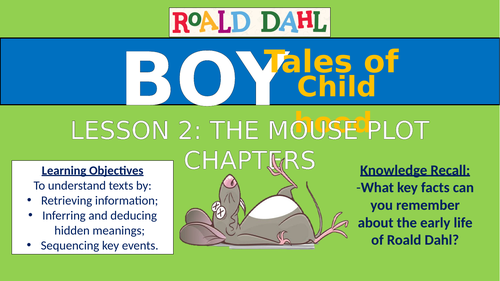 Boy - Roald Dahl - Chapters 3-6: The Mouse Plot Chapters - Double ...