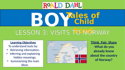 Boy - Roald Dahl - Chapters 7-9: Visits to Norway - Double Lesson ...