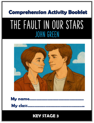 The Fault in Our Stars - KS3 Comprehension Activities Booklet ...