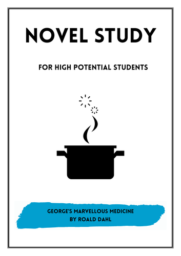 George's Marvellous Medicine - Novel Study for High Potential/Gifted ...