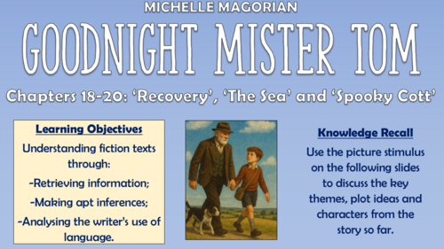 Goodnight Mister Tom - Chapters 18-20 - Double Lesson! | Teaching Resources