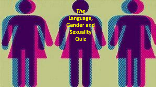Language, Gender, and Sexuality Quiz | Teaching Resources