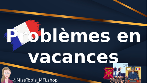 French Theme 2 - Problems on holidays (pluperfect) (Higher) | Teaching ...