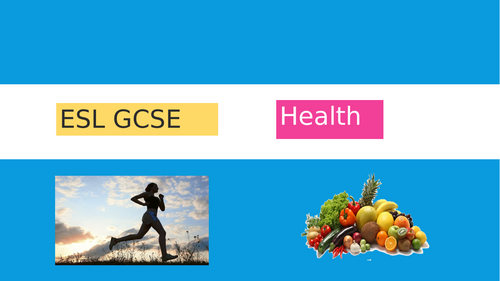 ESL GCSE - Health | Teaching Resources
