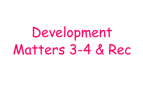 Development matters 3-4 & REC | Teaching Resources