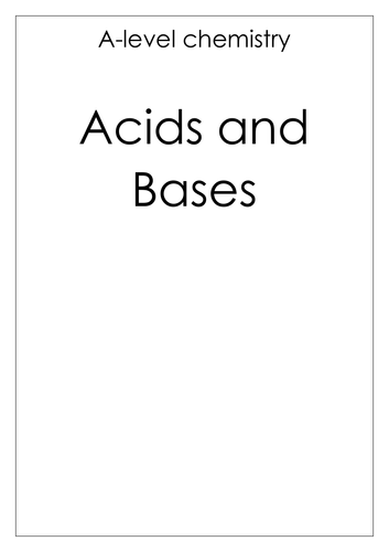 A-level chemistry: Acids and bases | Teaching Resources