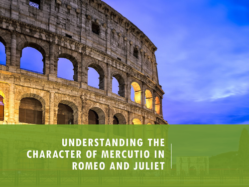 Understanding the character of Mercutio in Romeo and Juliet | Teaching ...