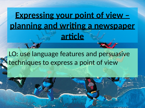 Expressing your point of view newspaper article | Teaching Resources