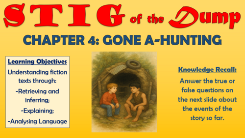 Stig of the Dump - Chapter 4 - Gone A-Hunting! | Teaching Resources