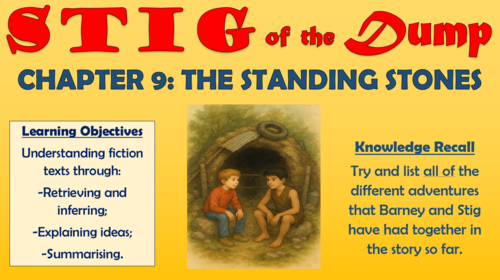 Stig of the Dump - Chapter 9 - The Standing Stones! | Teaching Resources