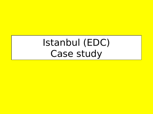 Istanbul case study | Teaching Resources
