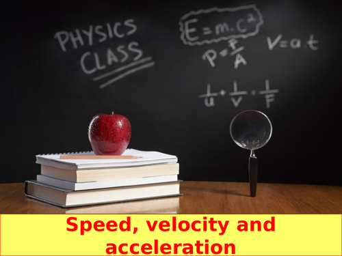 IGCSE Motion (Speed, velocity & acceleration) | Teaching Resources