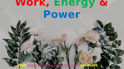 AS PHYSICS 9702: WORK, ENERGY & POWER | Teaching Resources
