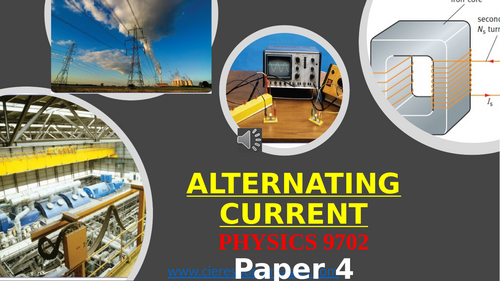 A Level Physics 9702: Alternating Current | Teaching Resources