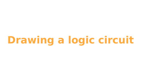 Logic circuits | Teaching Resources Logic circuits | Teaching Resources