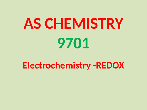 Electrochemistry -REDOX :AS CHEMISTRY 9701 | Teaching Resources