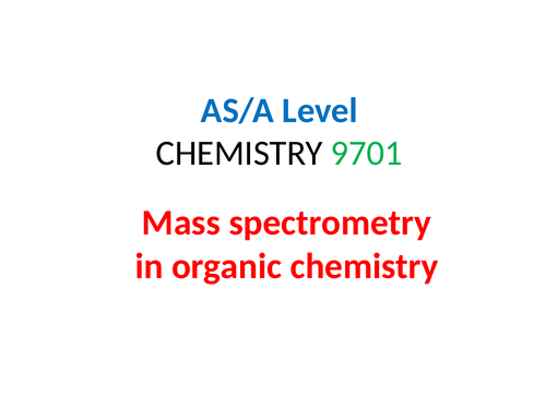 Mass spectrometry in organic chemistry | Teaching Resources