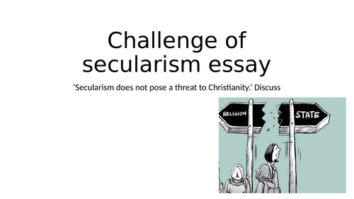 Challenge Of Secularism Essay Teaching Resources