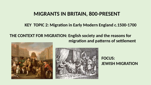 GCSE 9-1 MIGRANTS IN BRITAIN. CAUSES OF JEWISH MIGRATION IN THE EARLY ...