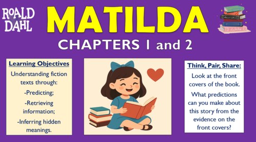 Matilda - Chapters 1 and 2 - Double Lesson! | Teaching Resources