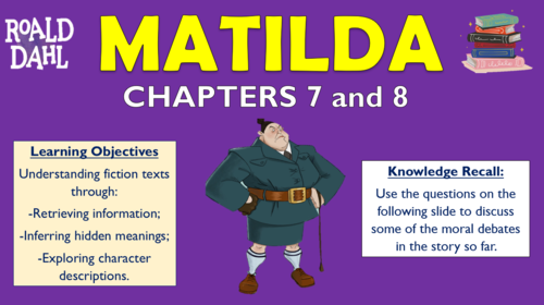 Matilda - Chapters 7 and 8 - Double Lesson! | Teaching Resources