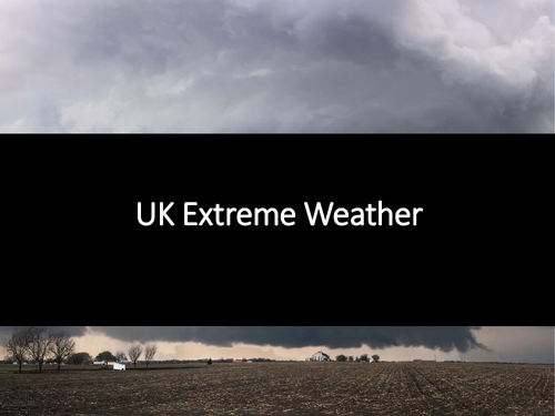 UK Extreme Weather | Teaching Resources