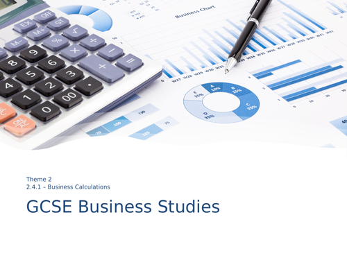 GCSE Business Studies - Theme 2 - 2.4.1 - Business Calculations ... GCSE Business Studies - Theme 2 - 2.4.1 - Business Calculations ...