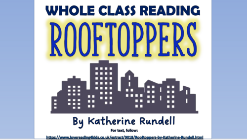 Rooftoppers - Whole Class Reading Session! | Teaching Resources