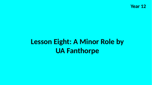 A Minor Role UA Fanthorpe A Level Lesson | Teaching Resources