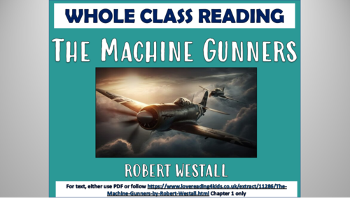 The Machine Gunners - Whole Class Reading Session! | Teaching Resources