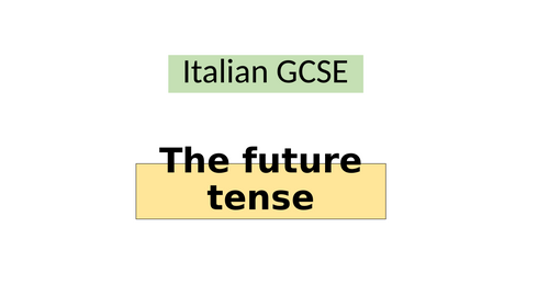 Italian - The future tense | Teaching Resources