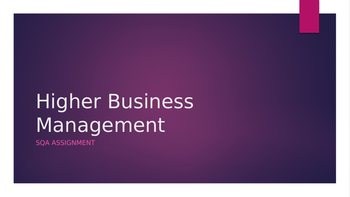 Higher Business Management Assignment SQA - Student PowerPoint ...