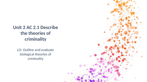 WJEC Criminology Unit 2 AC 2.1 Biological Theories | Teaching Resources