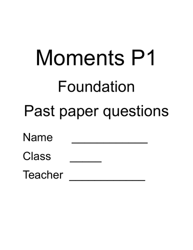 CCEA DAS: Physics P1 Moments Questions and solutions | Teaching Resources