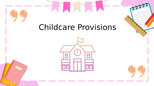 Childcare provisions early years | Teaching Resources