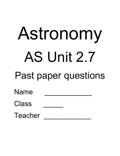 CCEA A-Level AS unit 2 Astronomy Question booklet | Teaching Resources