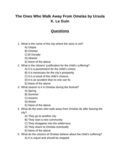 The Ones Who Walk Away From Omelas. 30 multiple-choice questions ...