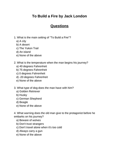 To Build a Fire. 30 multiple-choice questions (Editable) | Teaching ...