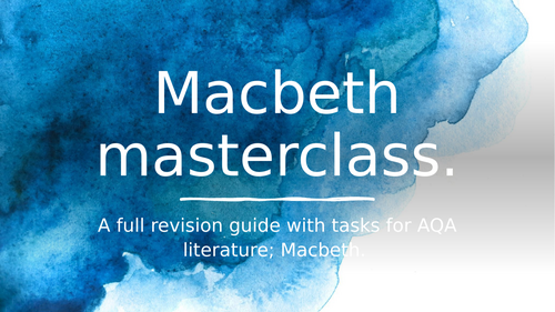 Macbeth revision masterclass AQA | Teaching Resources