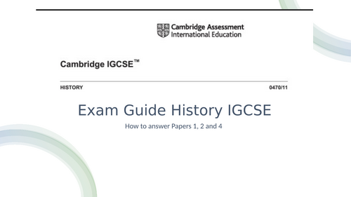 Exam guidance for Cambridge IGCSE History (CIE - 0470). International ... Exam guidance for Cambridge IGCSE History (CIE - 0470). International ...