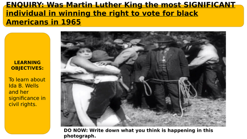 KEY STAGE 3 CIVIL RIGHTS UNIT. LESSONS 3 AND 4 IDA B. WELL AND LINDA ...