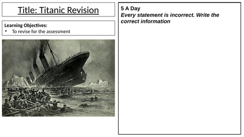 Titanic Enquiry L7-9: Revision, Assessment and Feedback | Teaching ...