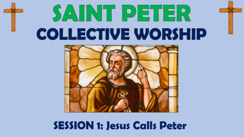 St Peter - Collective Worship - Jesus Calls Peter! | Teaching Resources