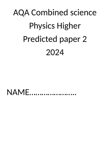 predicted paper 2024 Physics combined paper 2 | Teaching Resources
