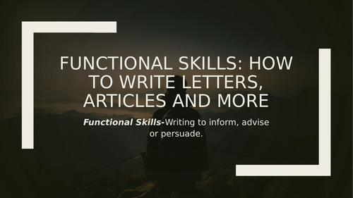 Functional Skills: Writing articles, letters and more | Teaching Resources
