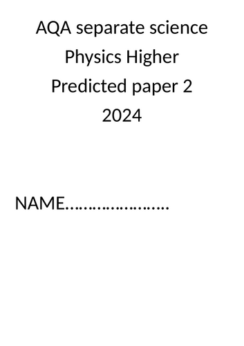 predicted paper 2024 physics separate science paper 2 | Teaching Resources