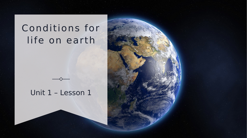 A-Level Environmental Science: The conditions for life on Earth 1 ...