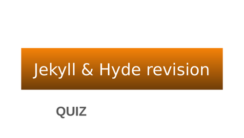 Jekyll and Hyde whole text breakdown | Teaching Resources