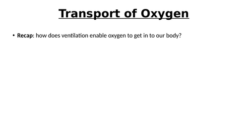 A-Level AQA Biology - Transport of Oxygen | Teaching Resources