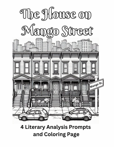 The House on Mango Street 4 Literary Analysis Prompts & Coloring Page ...